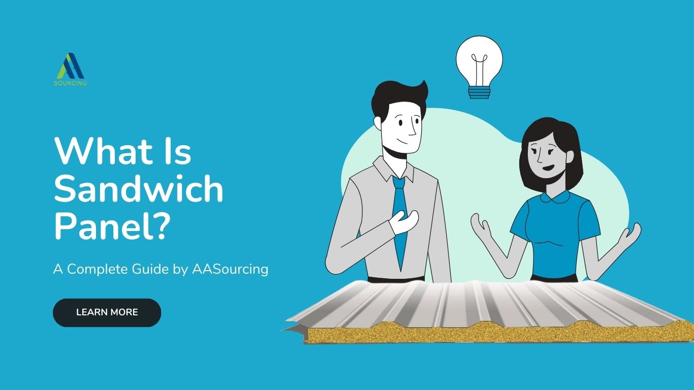 What Is Sandwich Panel? A Complete Guide by AASourcing